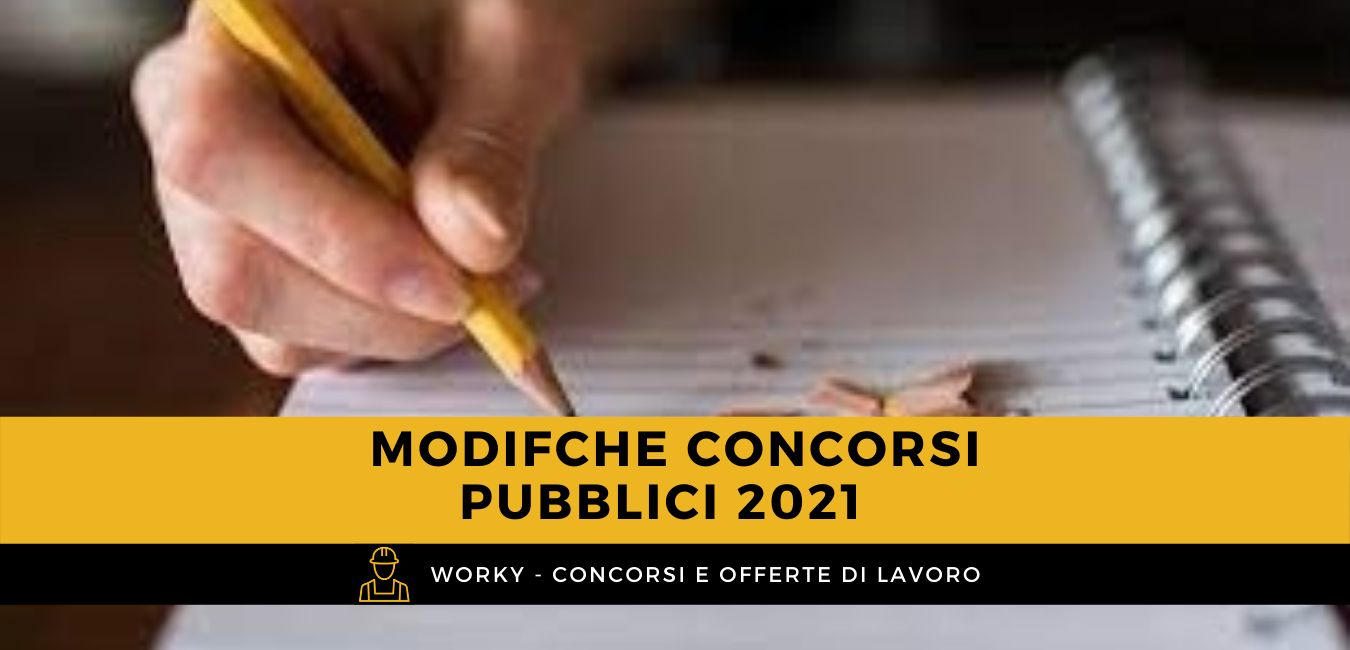 Concorsi pubblici 2021: perché e come sono cambiati