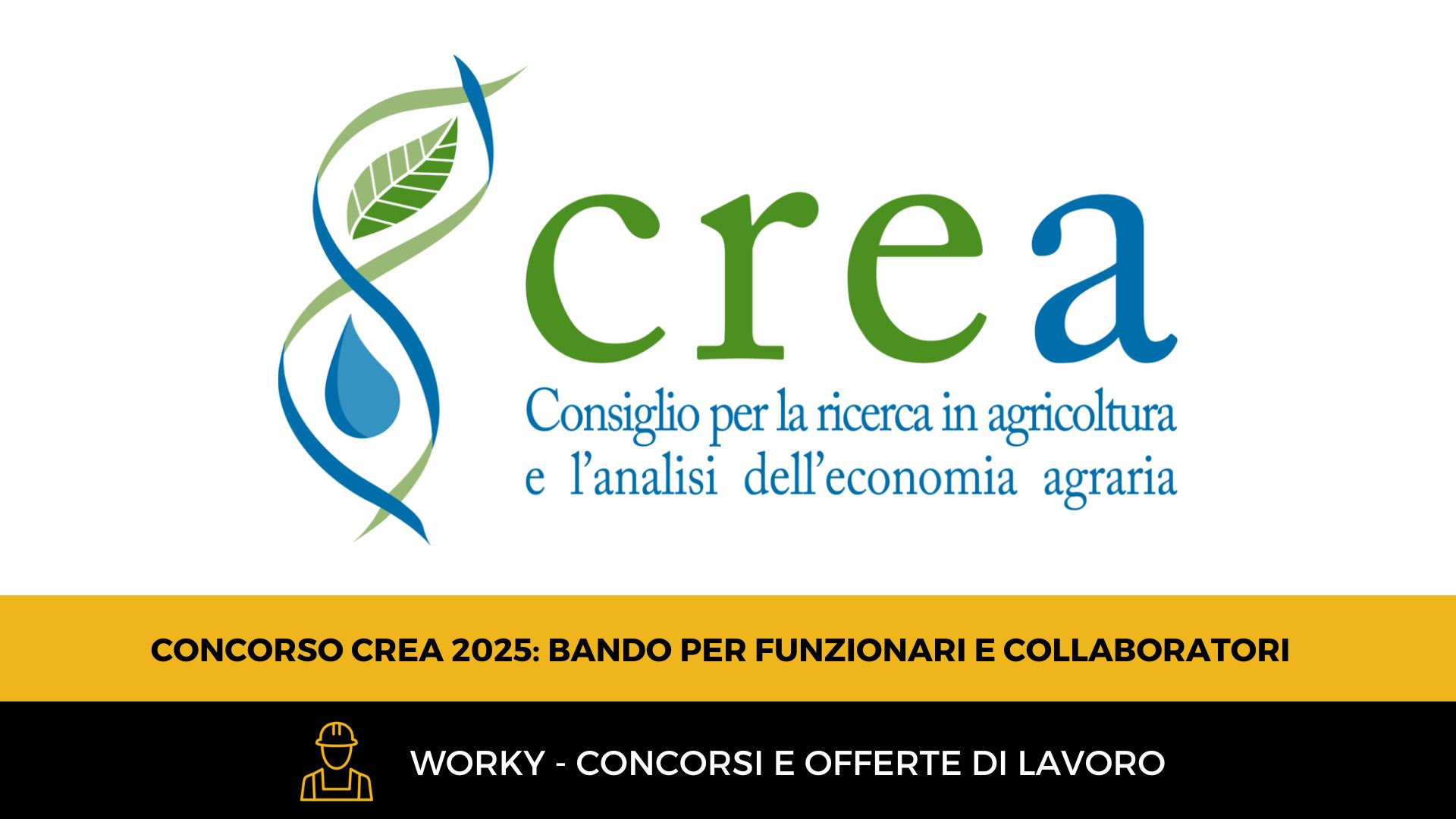 Concorso CREA 2025: bando per collaboratori e funzionari